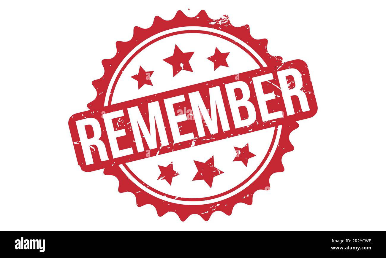 Remember Rubber Stamp Seal Vector Stock Vector Image & Art - Alamy Remember Rubber Stamp Seal Vector Stock Vector Image & Art - Alamy