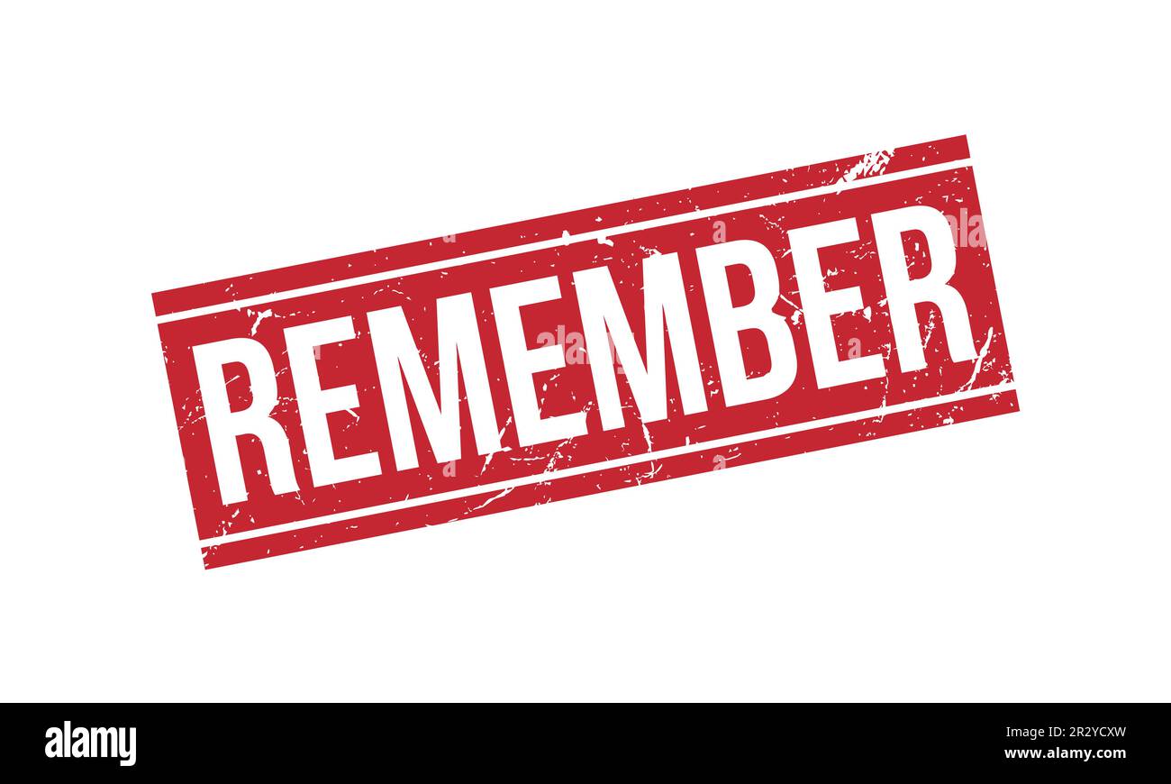 Remember Rubber Stamp Seal Vector Stock Vector Image & Art - Alamy Remember Rubber Stamp Seal Vector Stock Vector Image & Art - Alamy