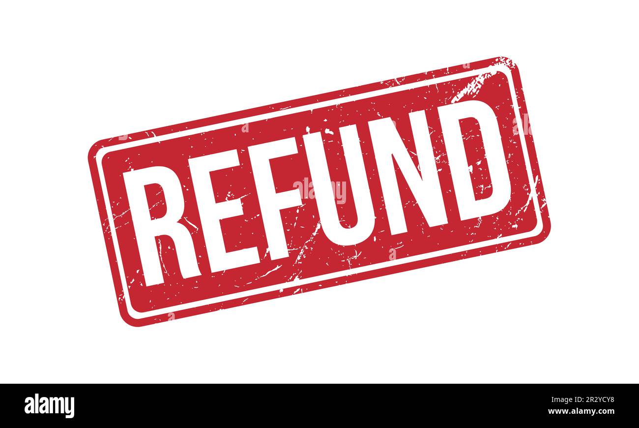 Refund Rubber Stamp Seal Vector Stock Vector Image & Art - Alamy