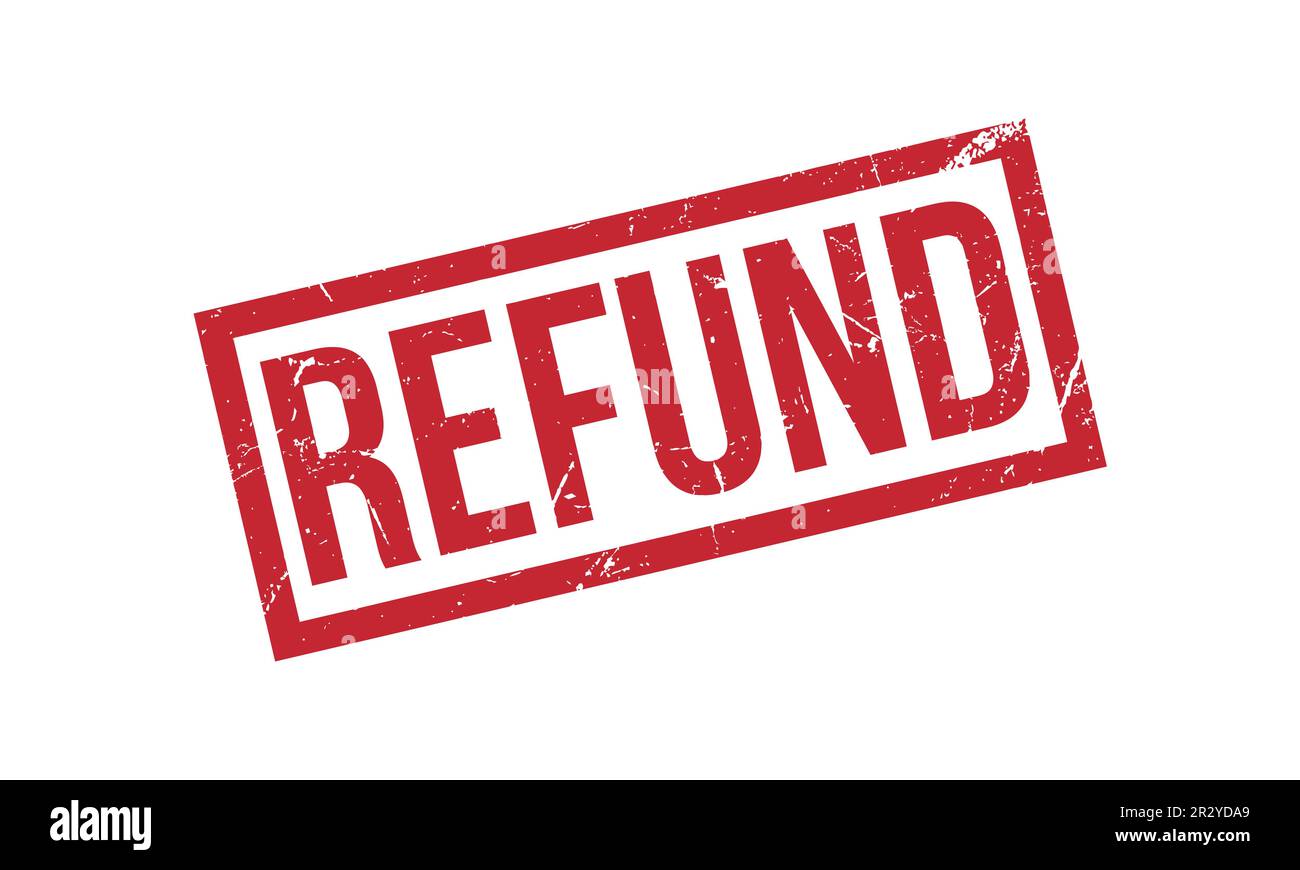 Refund Rubber Stamp Seal Vector Stock Vector Image & Art - Alamy