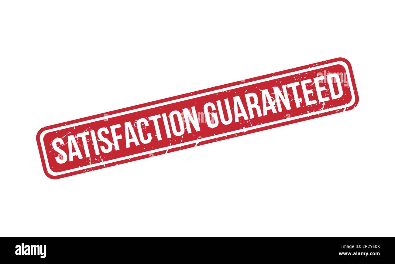Satisfaction Guaranteed Rubber Stamp Seal Vector Stock Vector Image & Art - Alamy