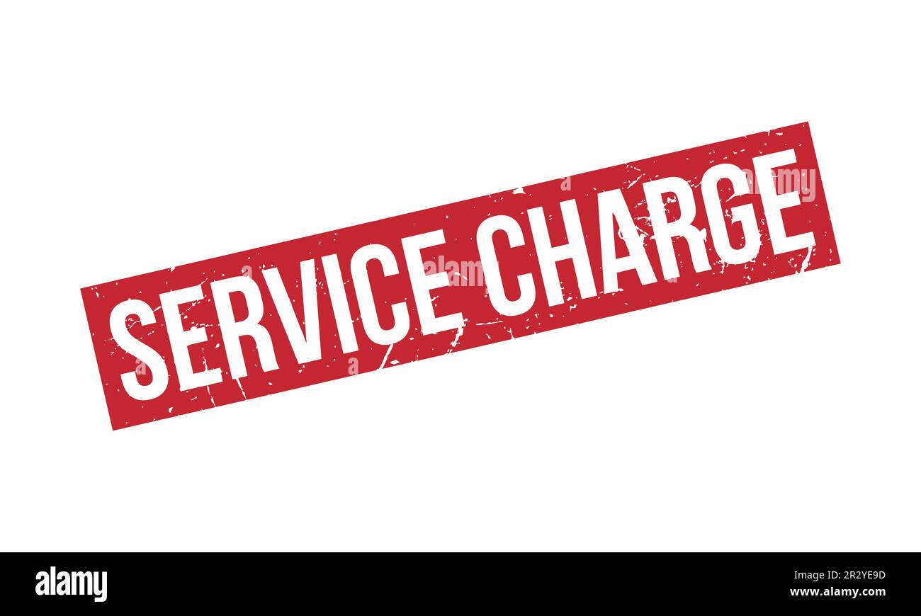 Service Charge Rubber Stamp Seal Vector Stock Vector Image & Art - Alamy