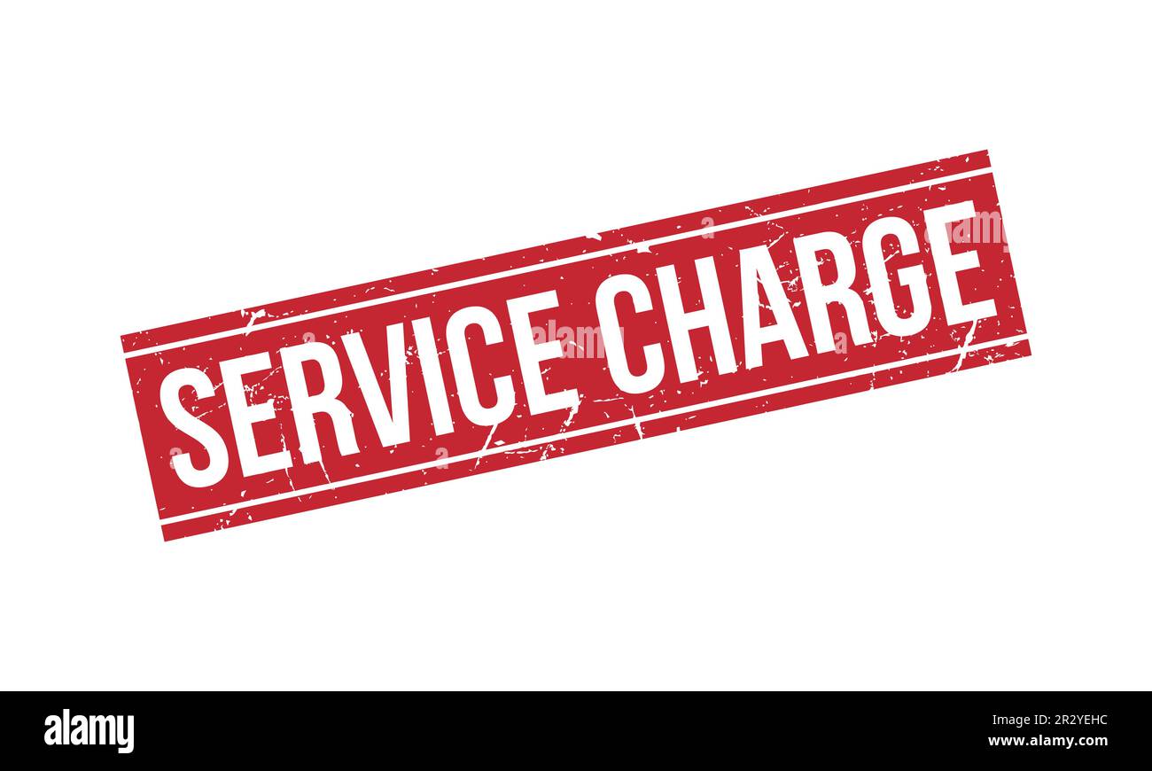 Service Charge Rubber Stamp Seal Vector Stock Vector Image & Art - Alamy
