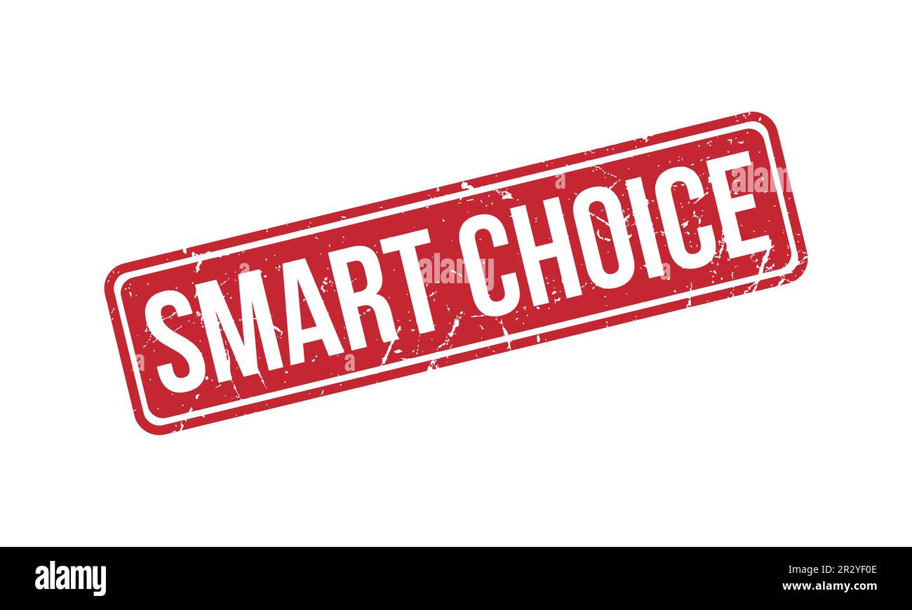 Smart Choice Rubber Stamp Seal Vector Stock Vector Image & Art - Alamy