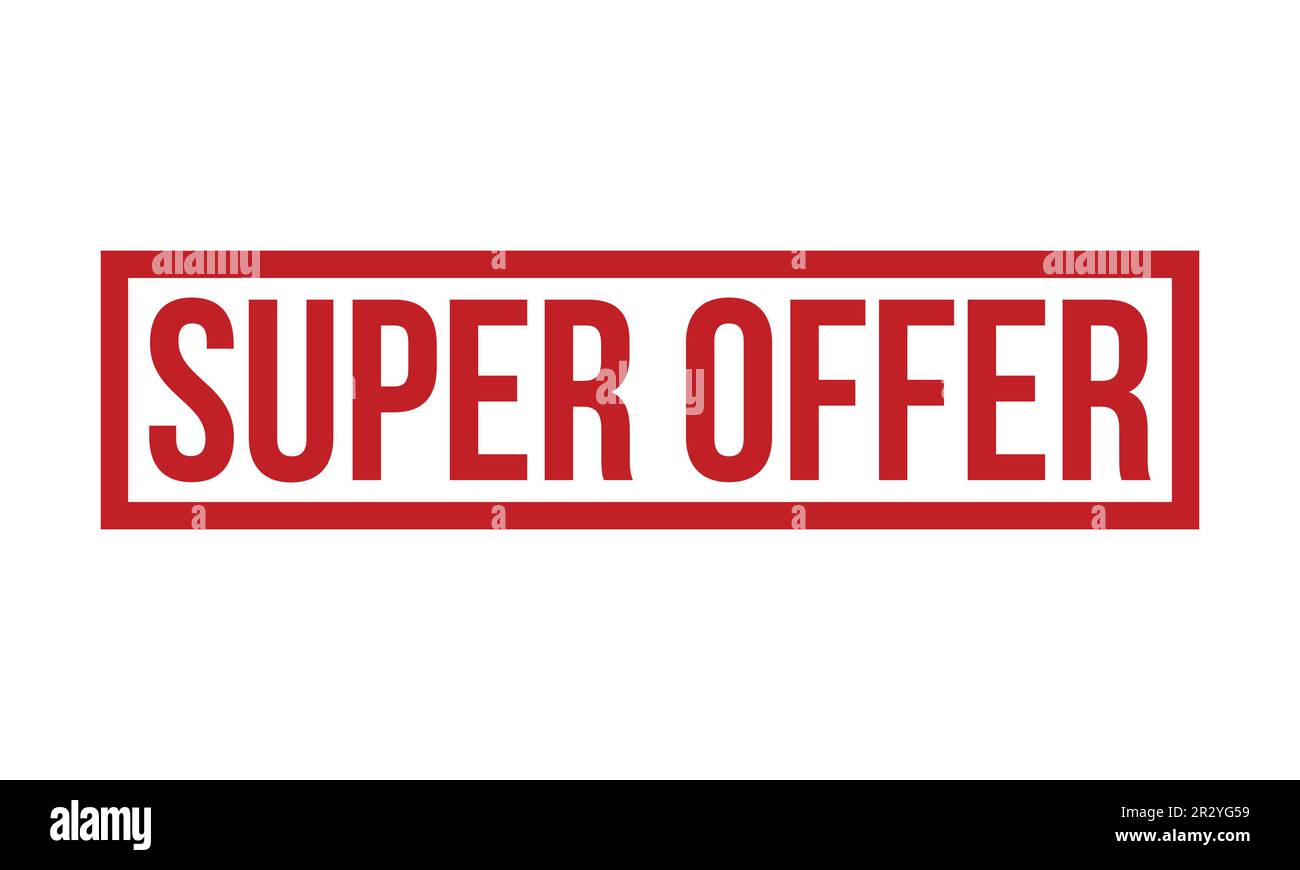 Super Offer Rubber Stamp Seal Vector Stock Vector Image & Art - Alamy