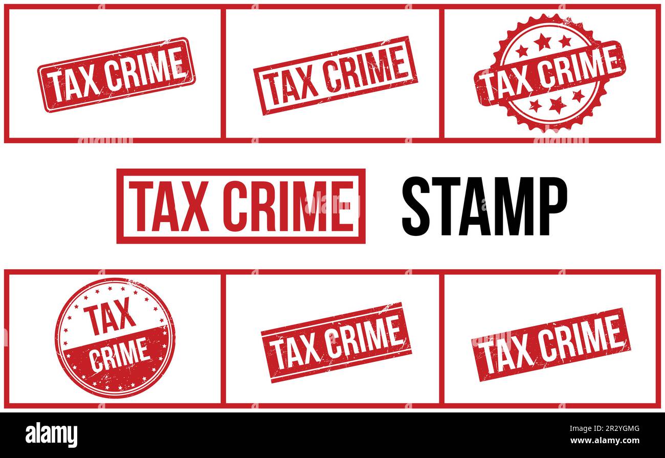 Tax Crime Rubber Stamp Set Vector Stock Vector Image & Art - Alamy