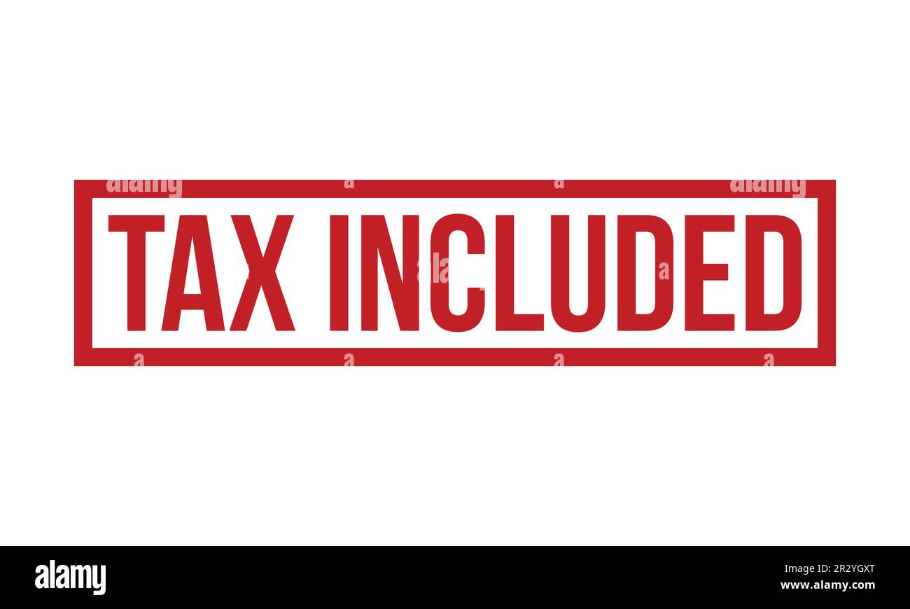 Tax Included Rubber Stamp Seal Vector Stock Vector Image & Art - Alamy