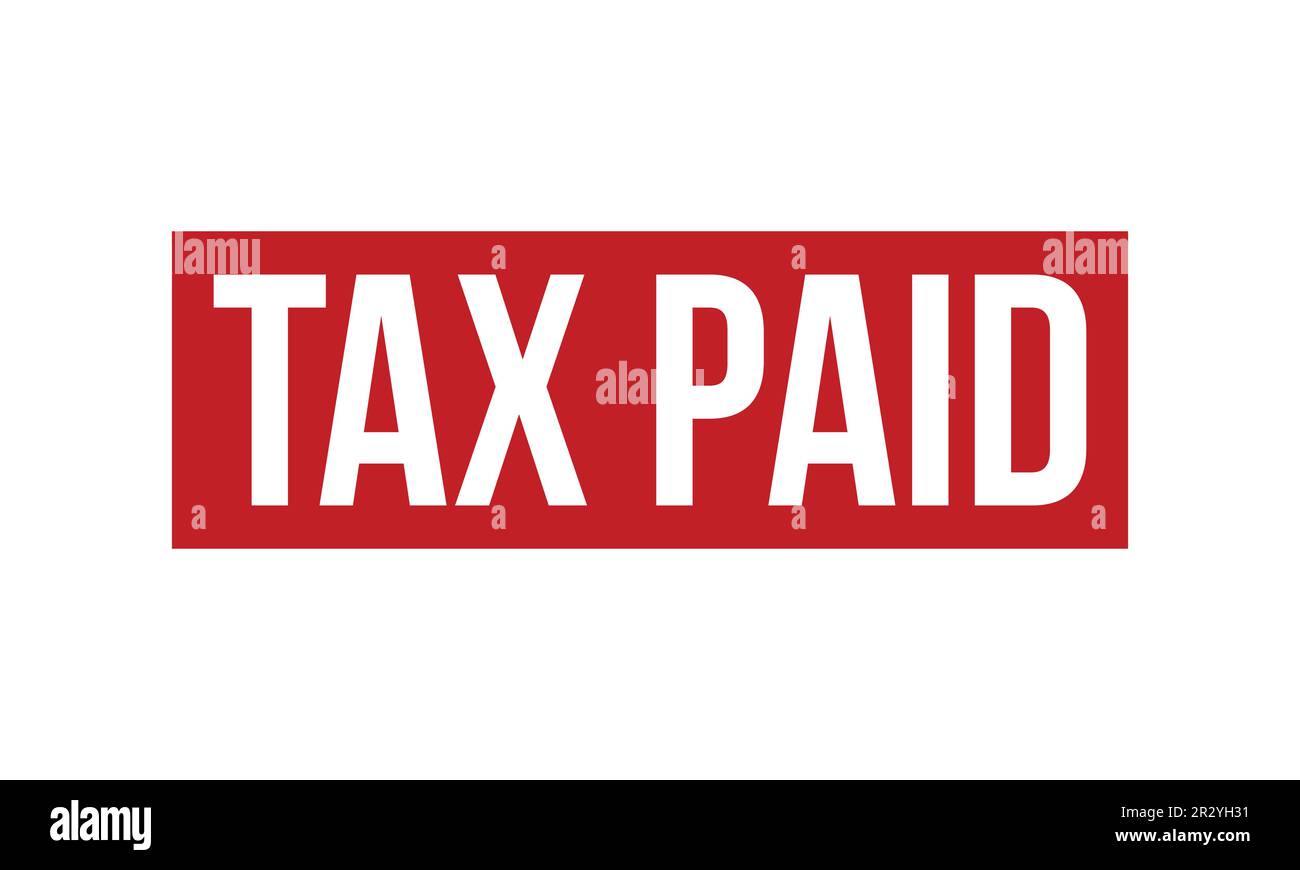 Tax Paid Rubber Stamp Seal Vector Stock Vector Image & Art - Alamy