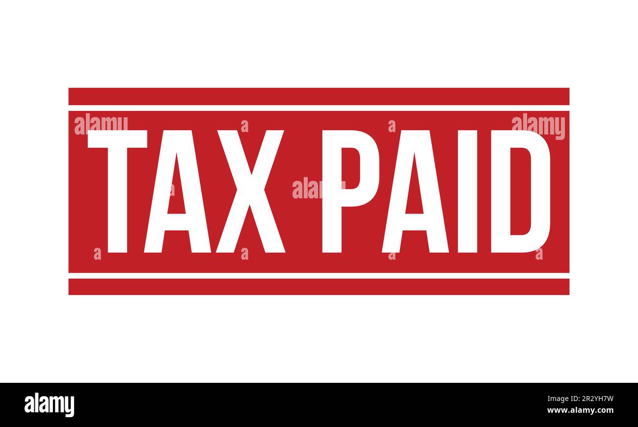 Tax Paid Rubber Stamp Seal Vector Stock Vector Image & Art - Alamy