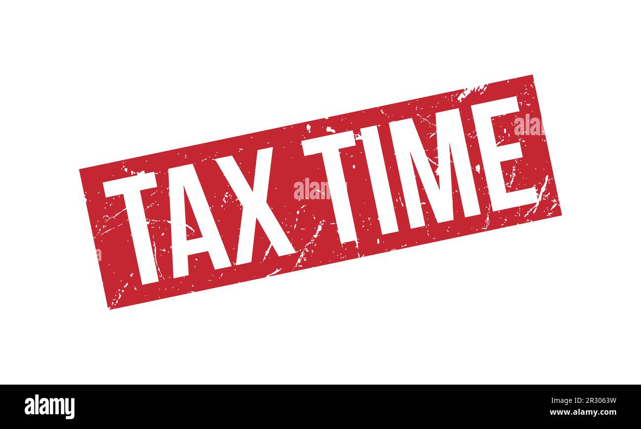 Tax Time Rubber Stamp Seal Vector Stock Vector Image & Art - Alamy