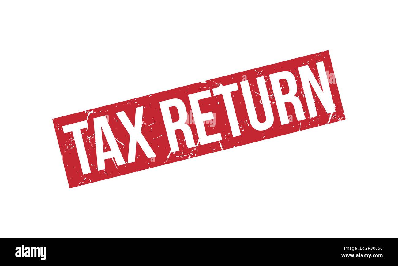Tax Return Rubber Stamp Seal Vector Stock Vector Image & Art - Alamy