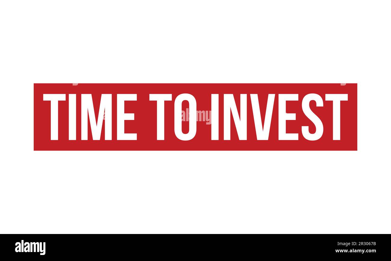 Time To Invest Rubber Stamp Seal Vector Stock Vector Image & Art - Alamy
