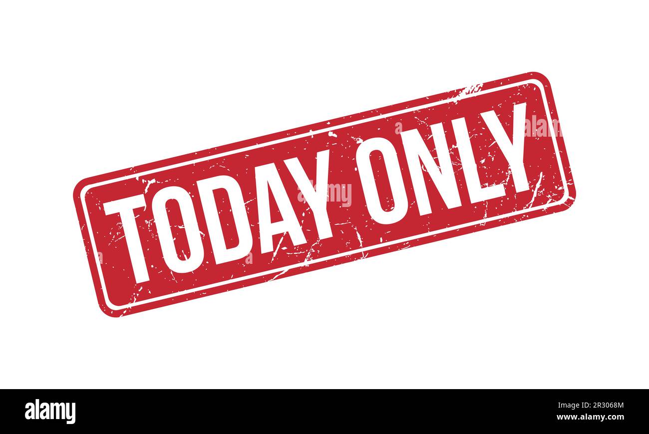 Today Only Rubber Stamp Seal Vector Stock Vector Image & Art - Alamy