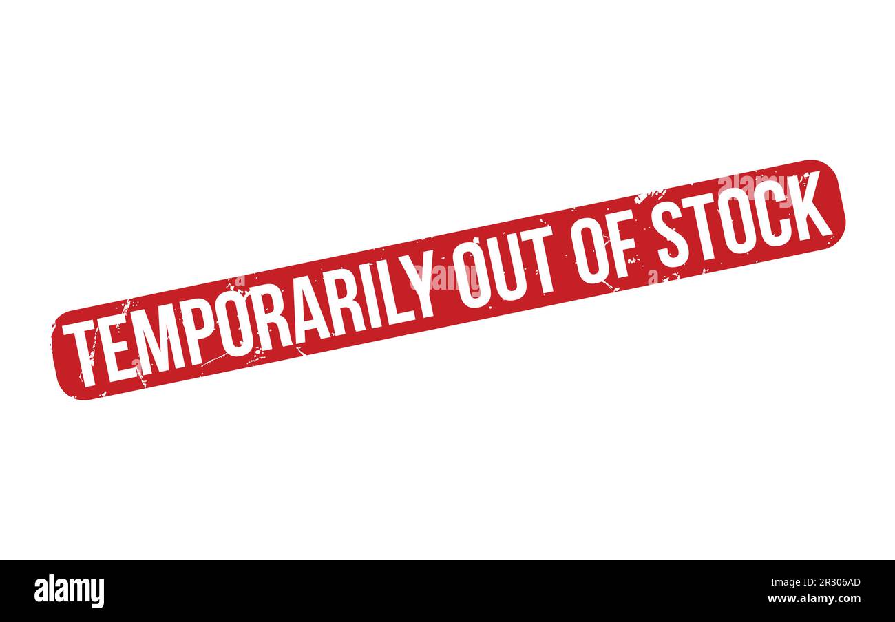 Temporarily out of stock hi-res stock photography and images - Alamy