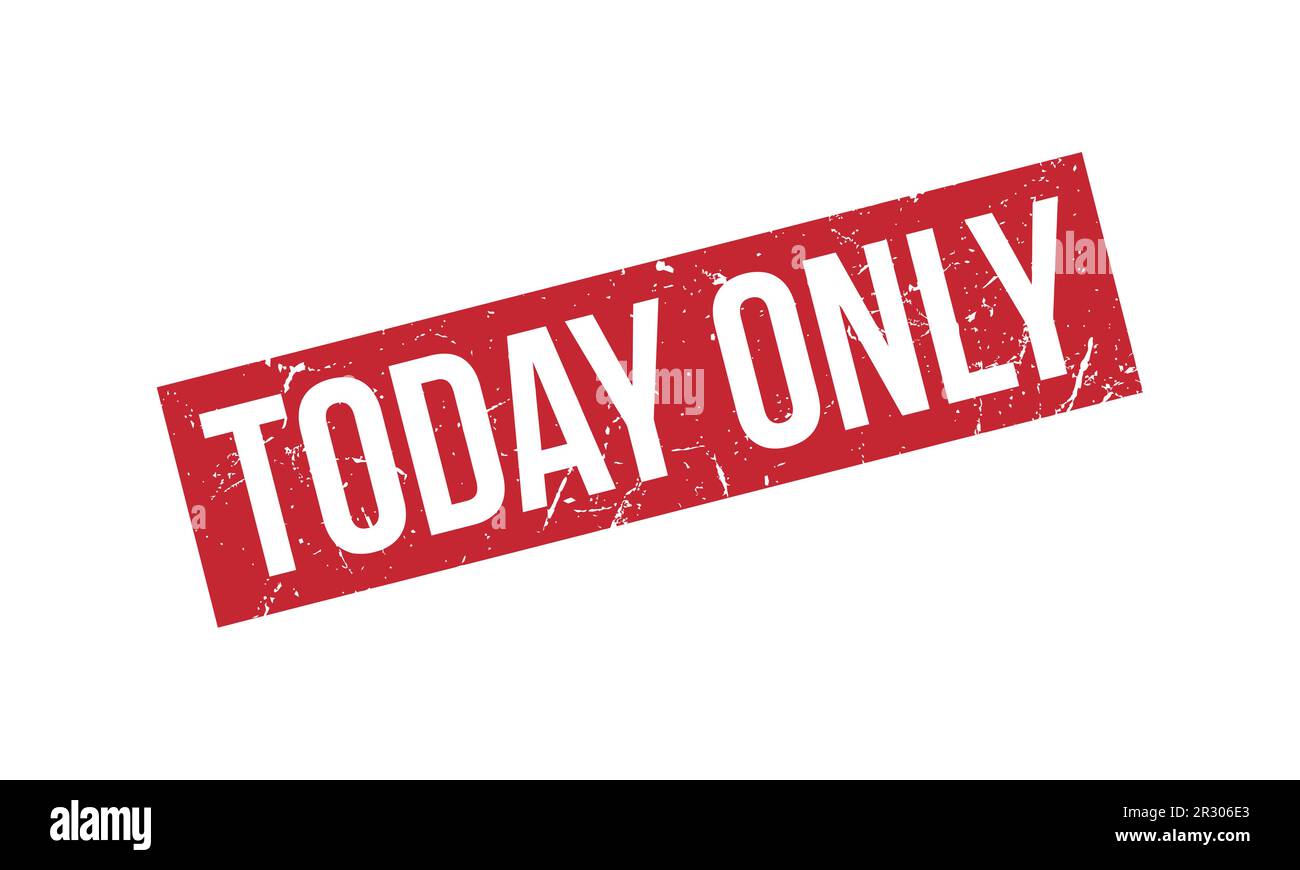 Today Only Rubber Stamp Seal Vector Stock Vector Image & Art - Alamy