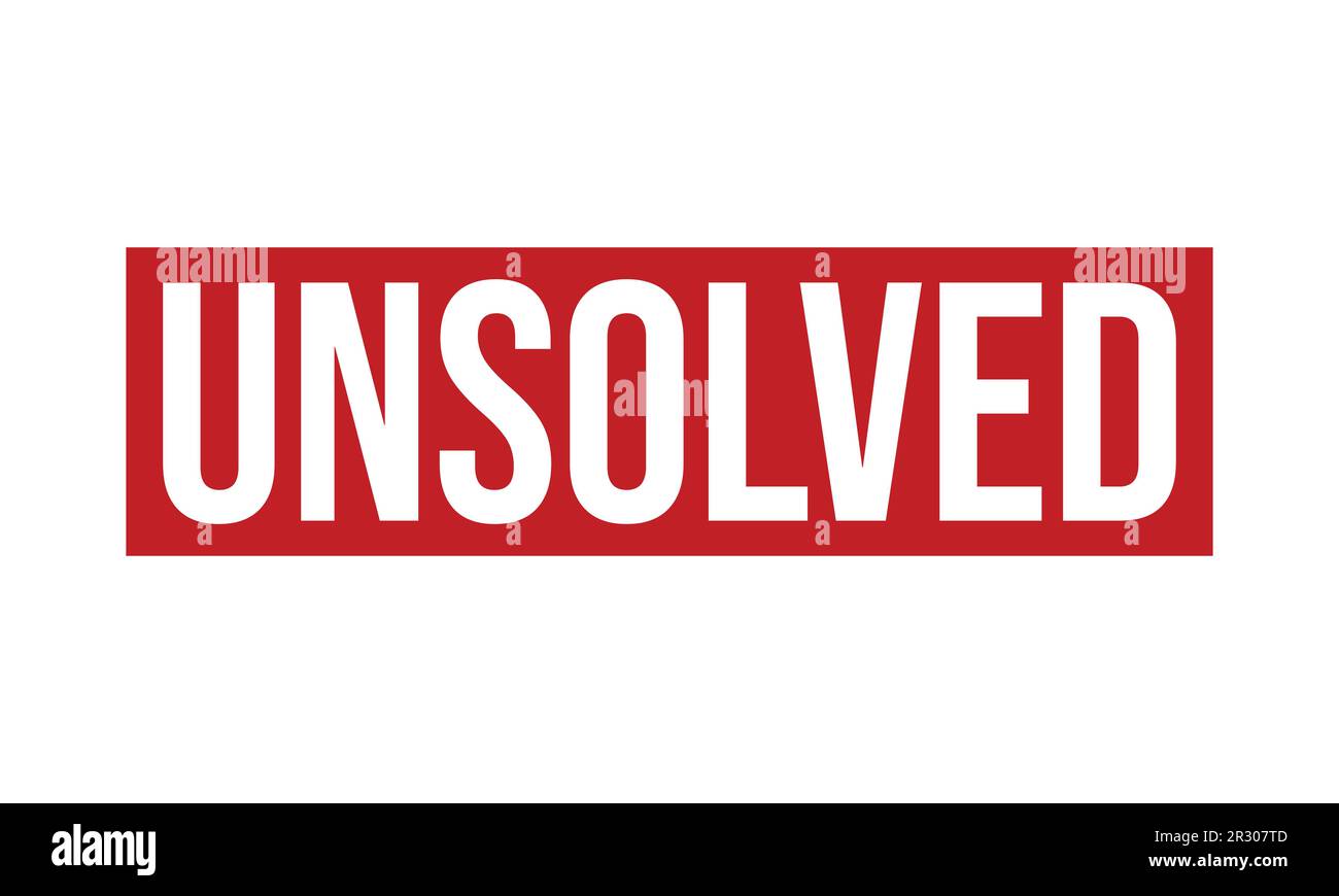 Unsolved rubber stamp hi-res stock photography and images - Alamy Unsolved rubber stamp hi-res stock photography and images - Alamy