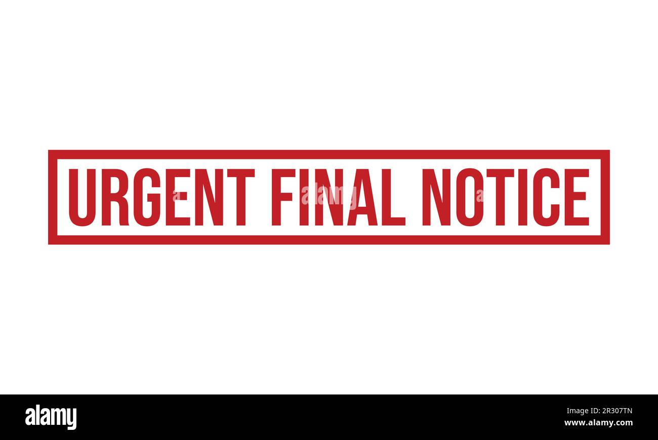 Urgent Final Notice Rubber Stamp Seal Vector Stock Vector Image & Art ...