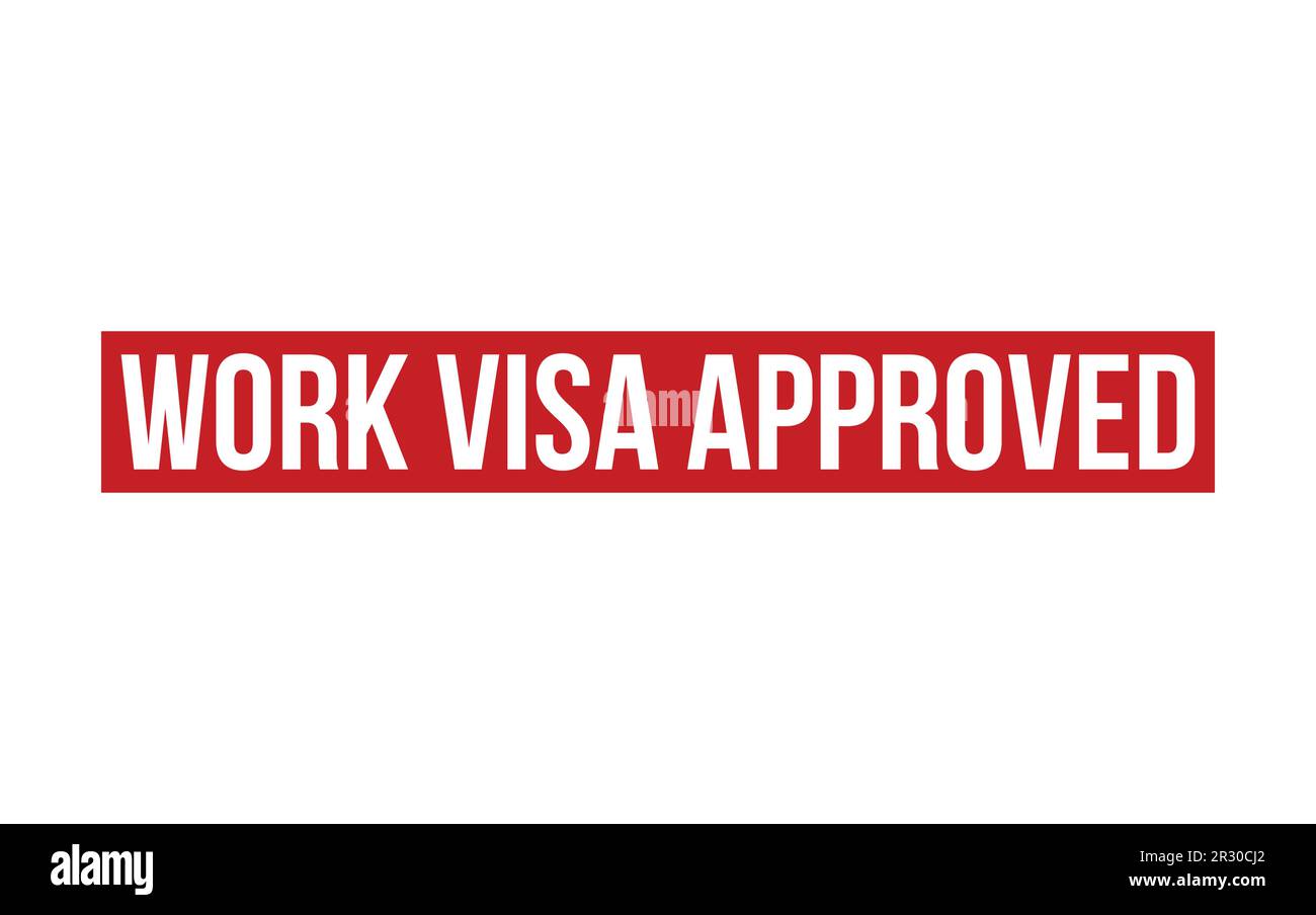 Red Work Visa Approved Rubber Stamp Seal Vector Stock Vector Image ...