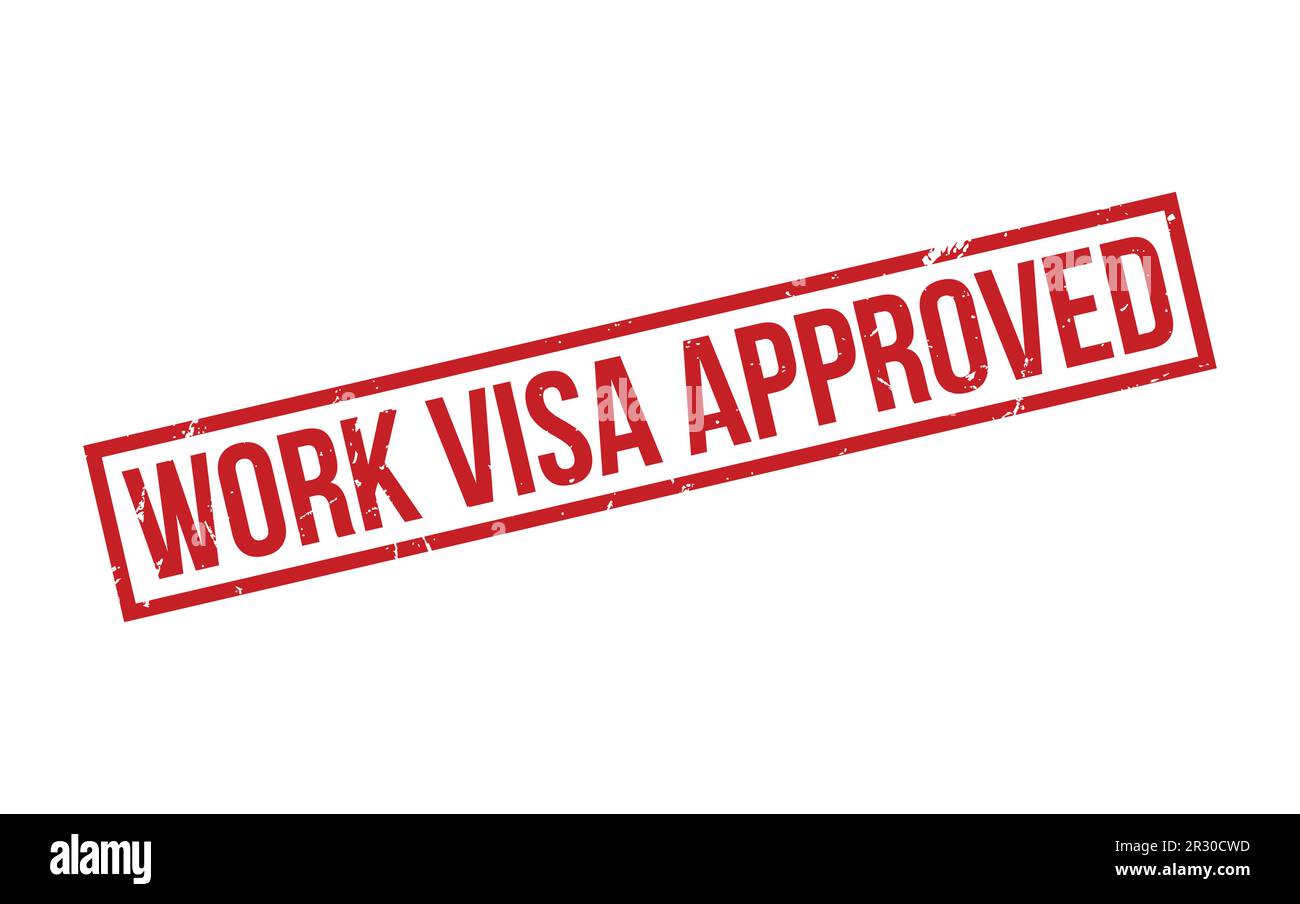 Work Visa Approved Rubber Stamp Seal Vector Stock Vector Image & Art ...