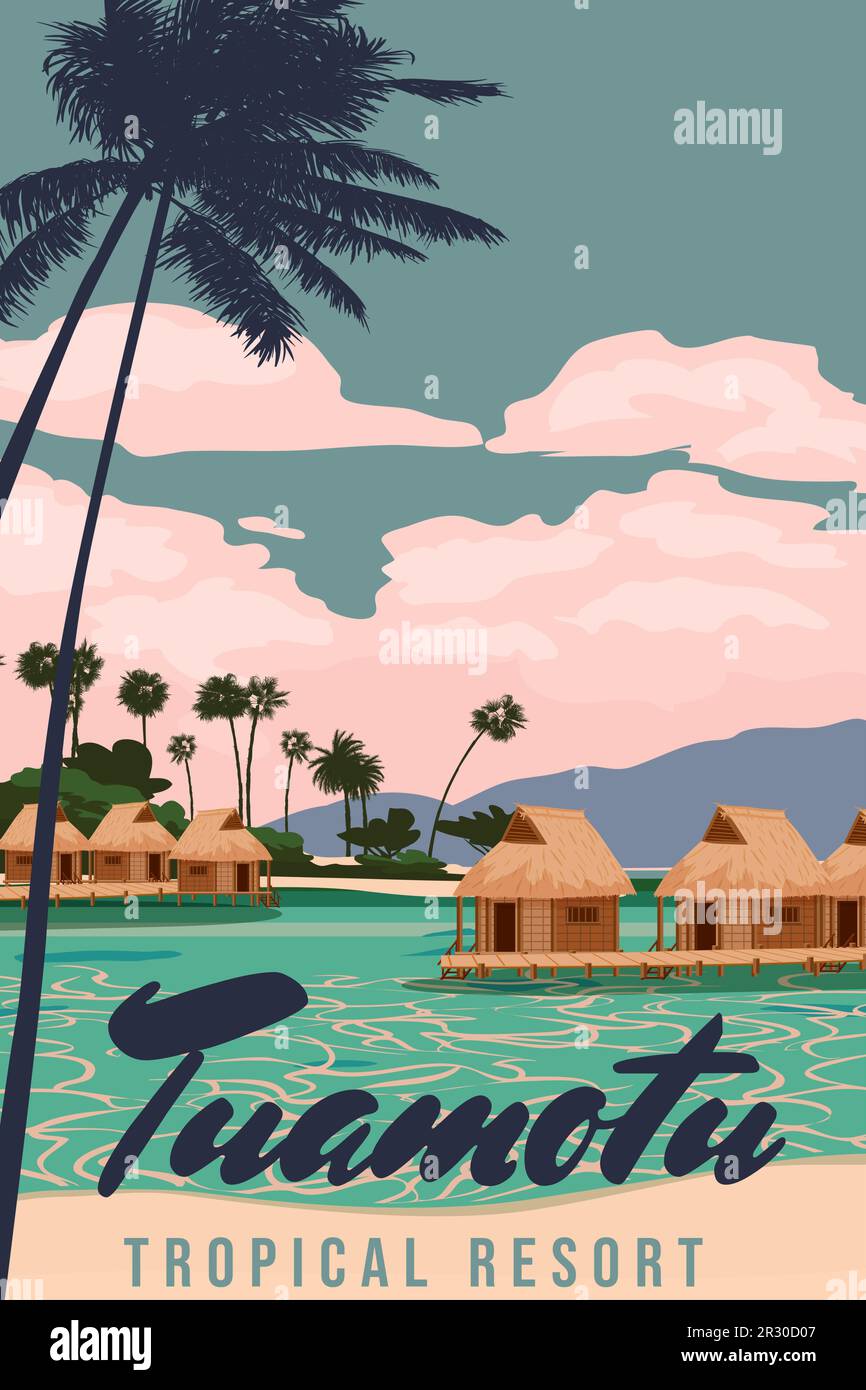 Tuamotu French Polynesia islands travel resort poster Stock Vector ...