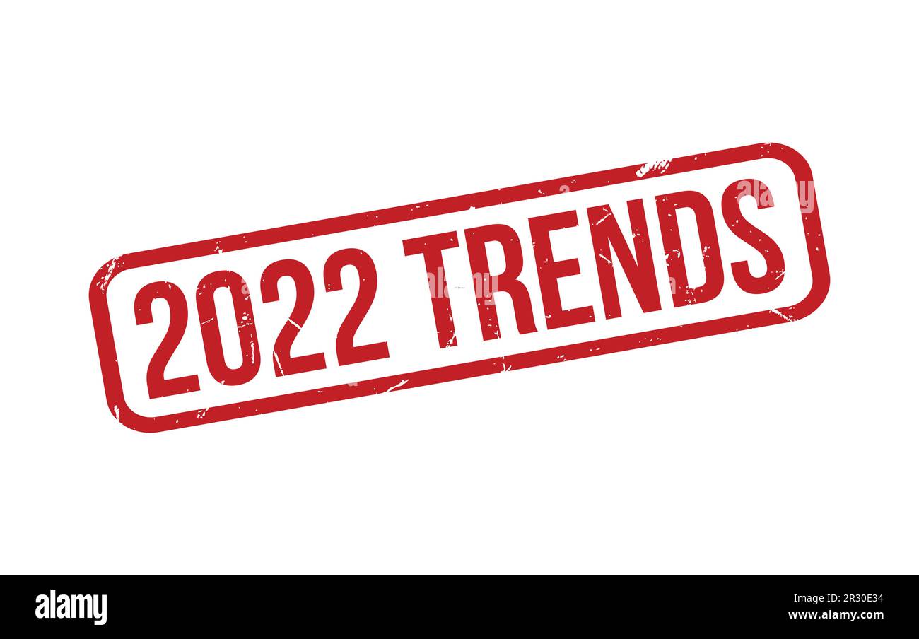 2022 Trends Rubber Stamp Seal Vector Stock Vector Image & Art - Alamy