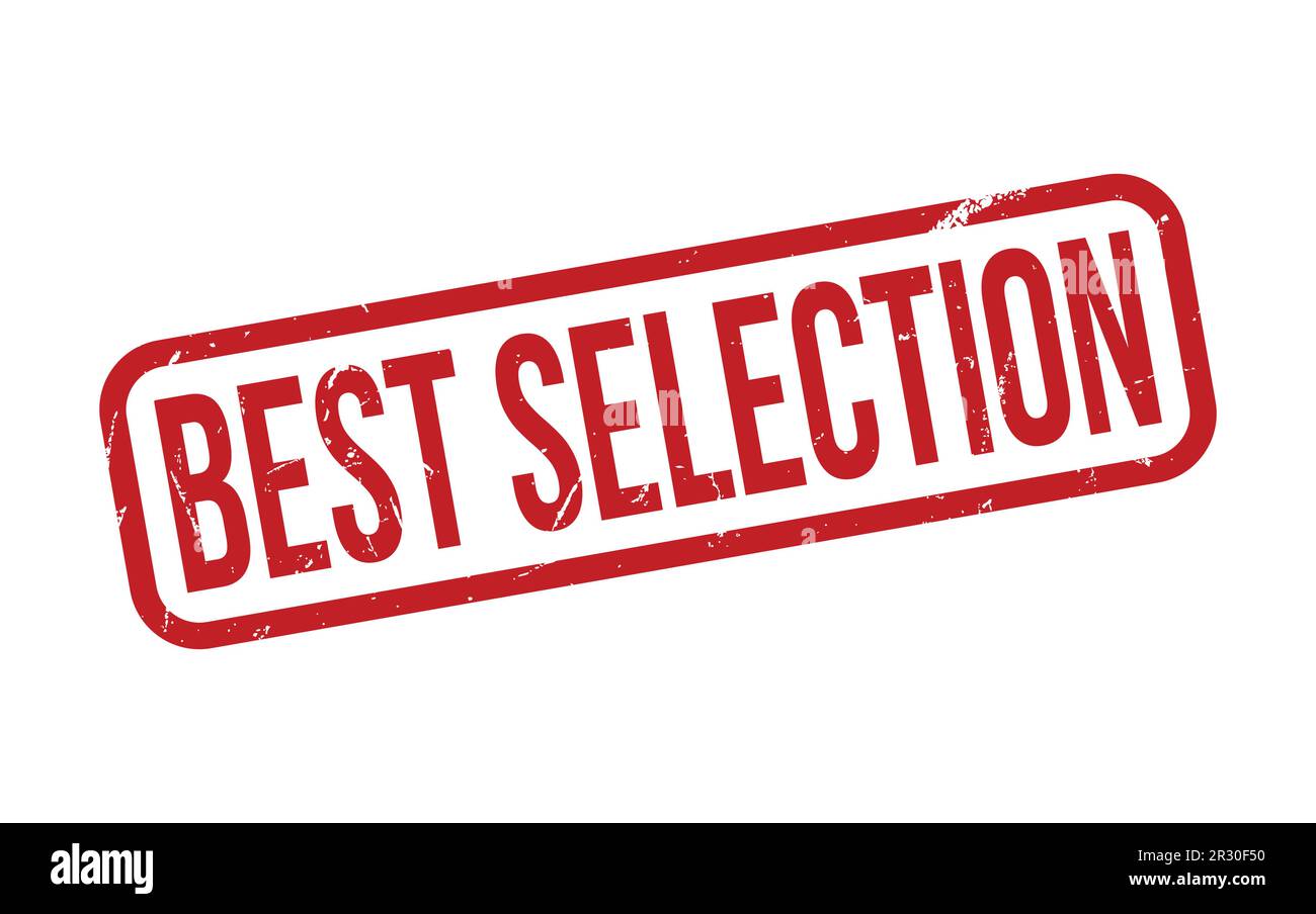 Best Selection Rubber Stamp Seal Vector Stock Vector Image & Art - Alamy