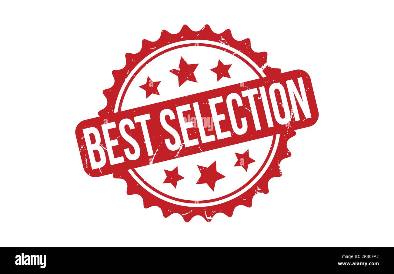 Best Selection Rubber Stamp Seal Vector Stock Vector Image & Art - Alamy