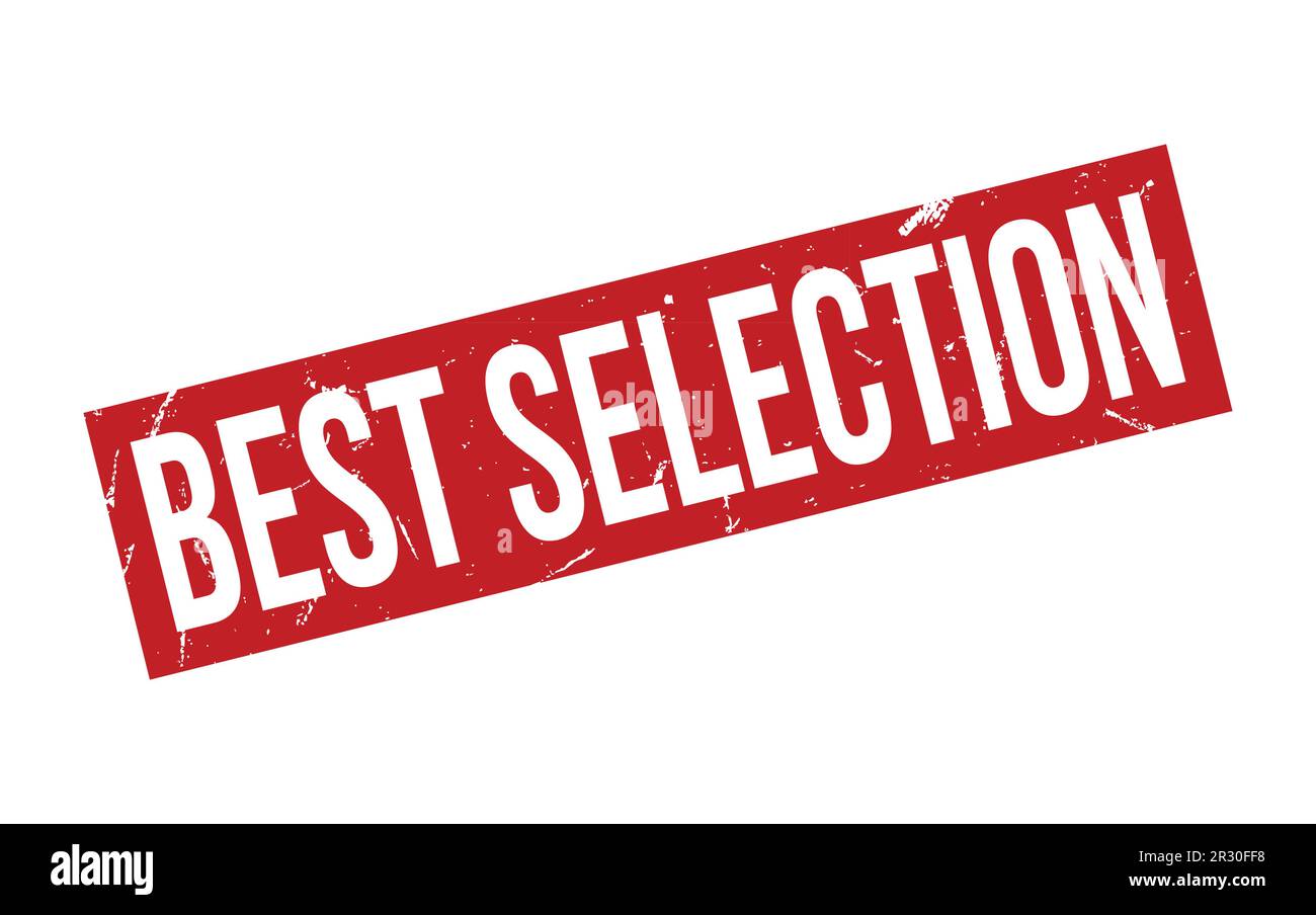 Best Selection Rubber Stamp Seal Vector Stock Vector Image & Art - Alamy