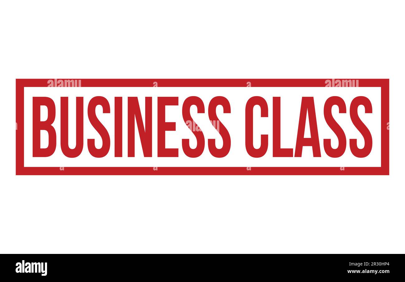 Business Class Rubber Stamp Seal Vector Stock Vector Image & Art - Alamy