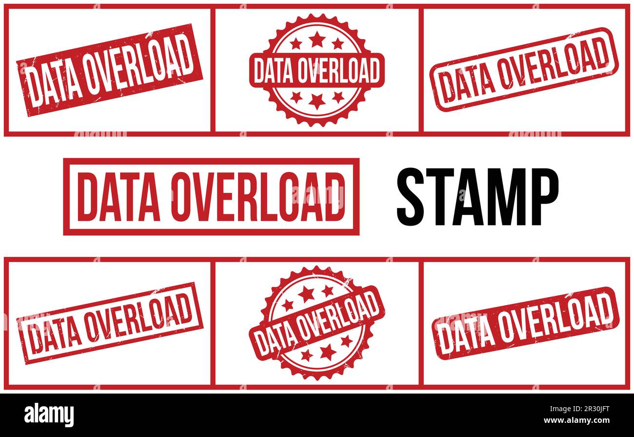 Data Overload Rubber Stamp set Vector Stock Vector Image & Art - Alamy Data Overload Rubber Stamp set Vector Stock Vector Image & Art - Alamy