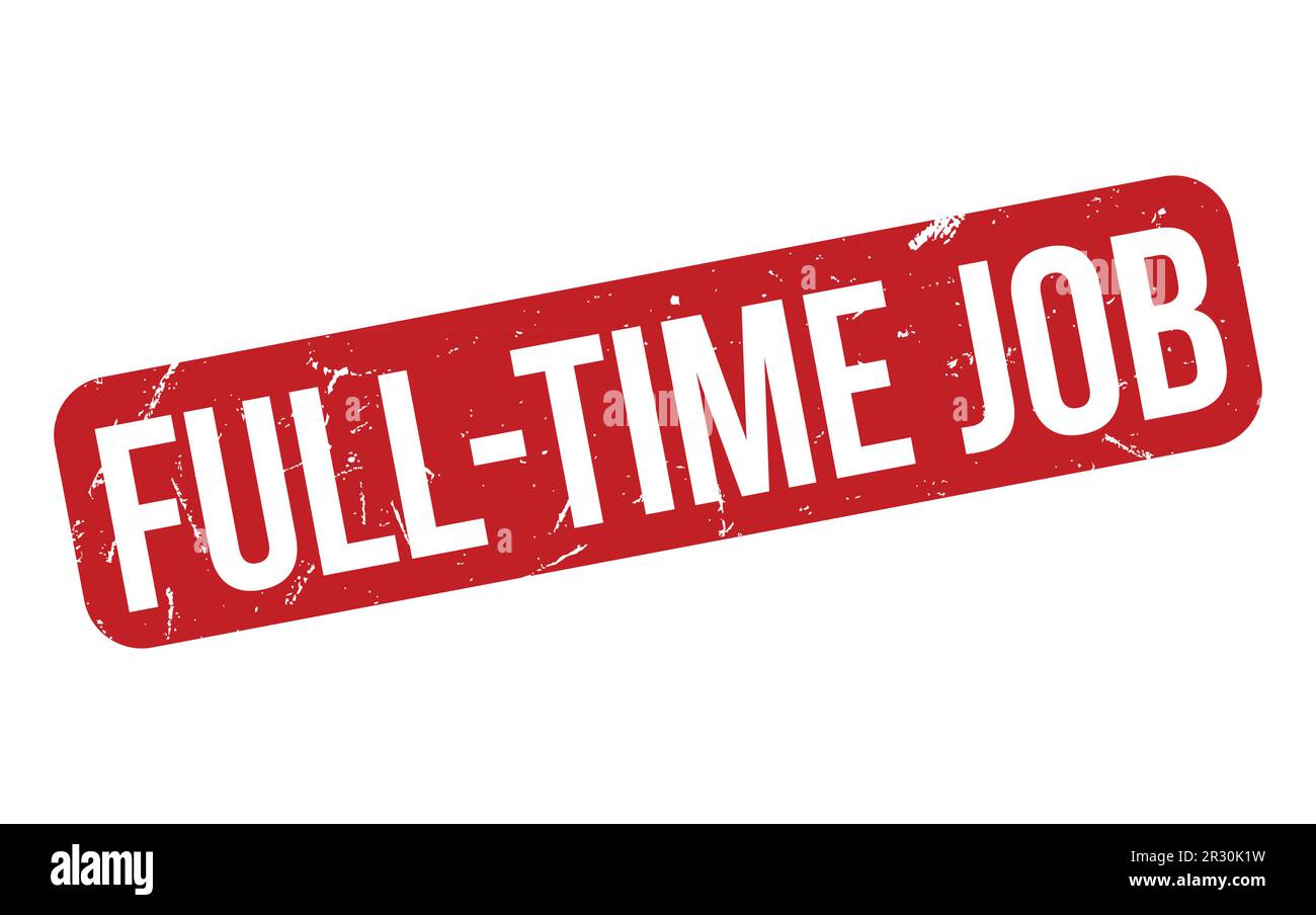 Full time job seal hi-res stock photography and images - Alamy