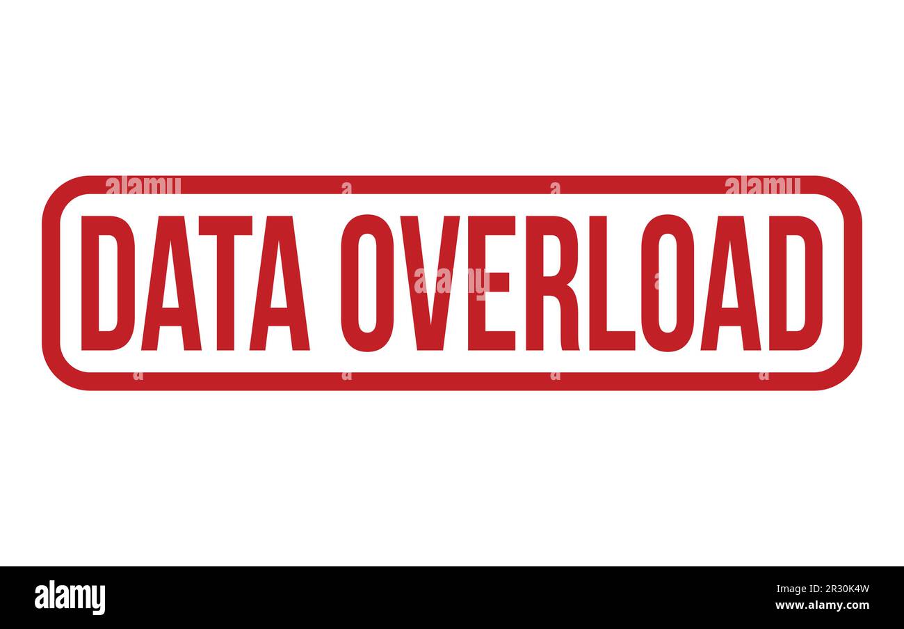 Data Overload Rubber Stamp Seal Vector Stock Vector Image & Art - Alamy