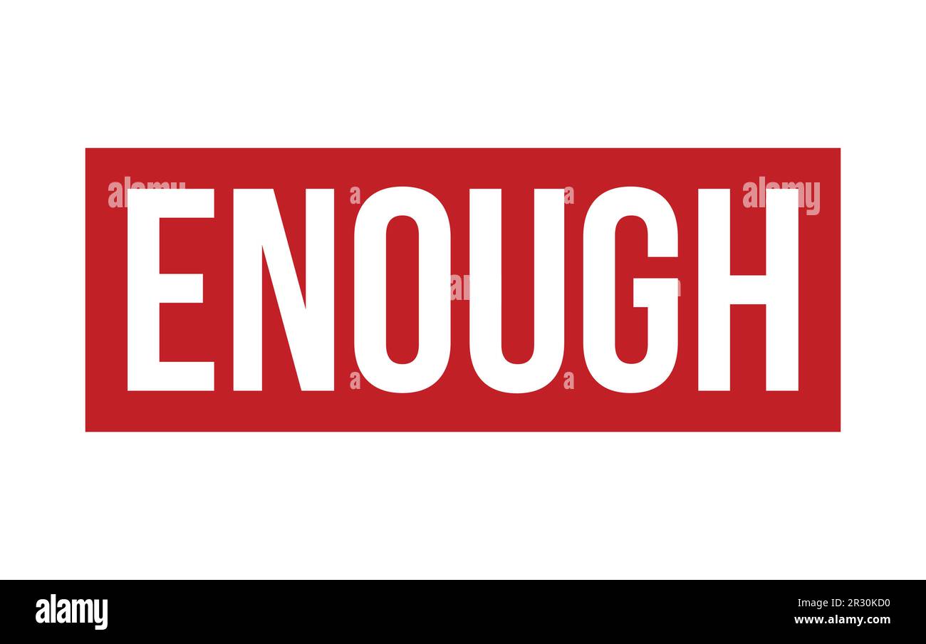 Enough Rubber Stamp Seal Vector Stock Vector Image & Art - Alamy