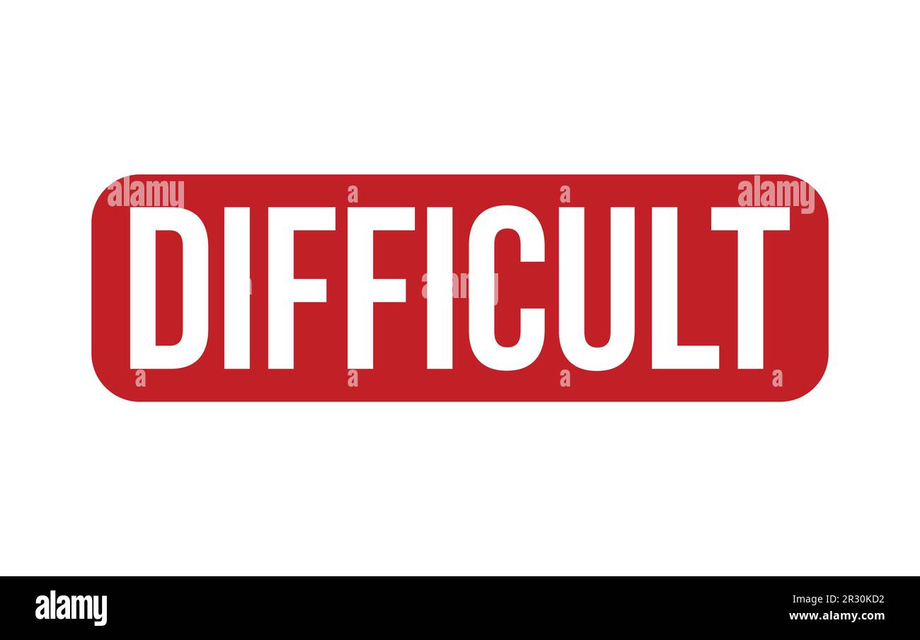 Difficult Rubber Stamp Seal Vector Stock Vector Image & Art - Alamy