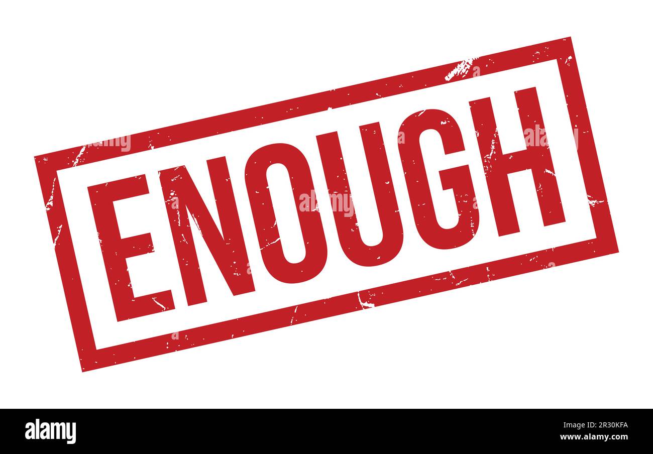Enough Rubber Stamp Seal Vector Stock Vector Image & Art - Alamy