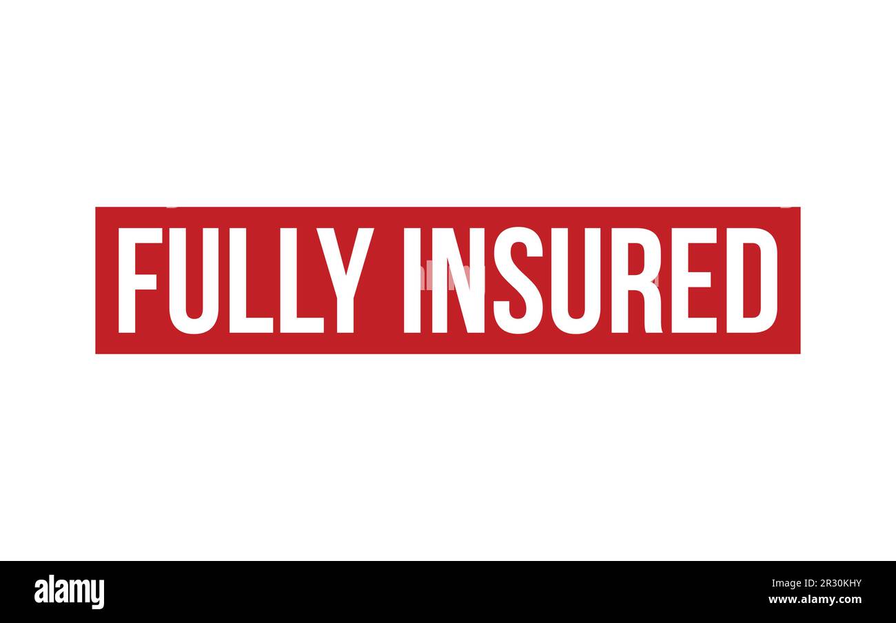 Fully insured rubber stamp hi-res stock photography and images - Alamy