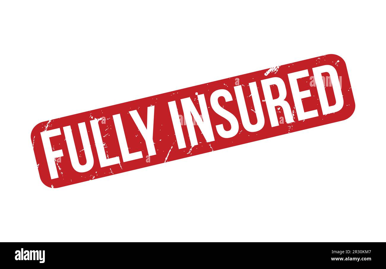 Fully Insured rubber grunge stamp seal vector Stock Vector Image & Art - Alamy