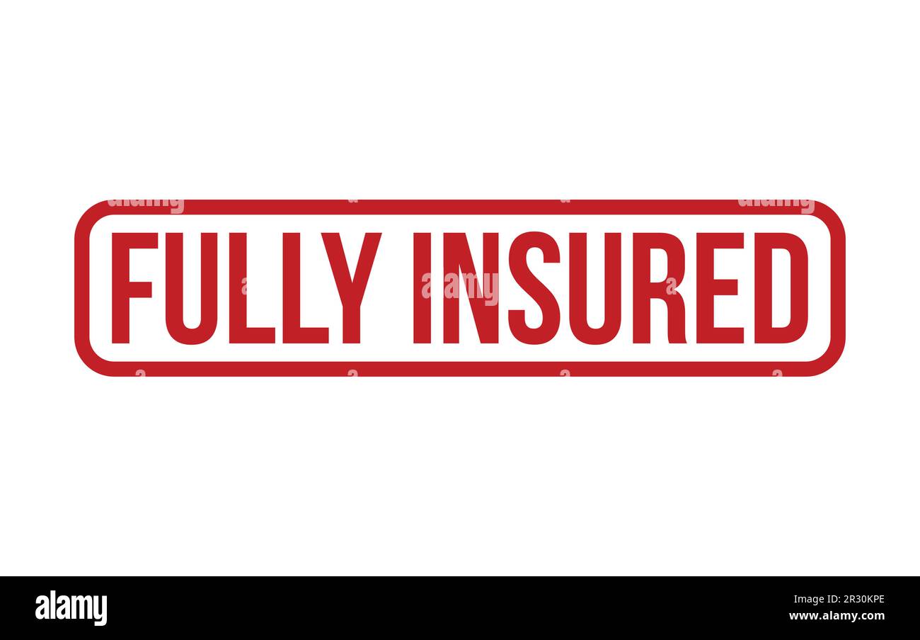 Red Fully Insured Rubber Stamp Seal Vector Stock Vector Image & Art - Alamy