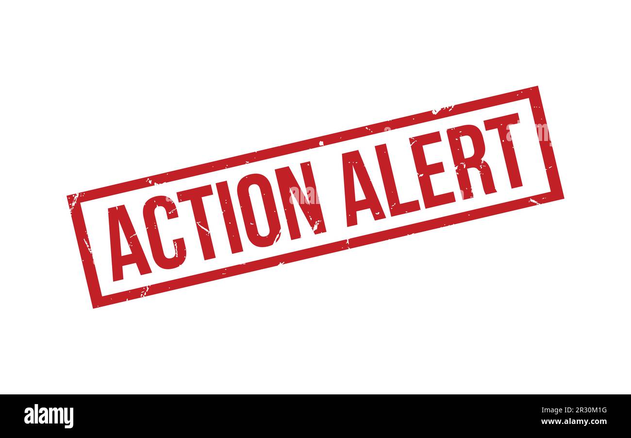 Action alert rubber stamp hi-res stock photography and images - Alamy