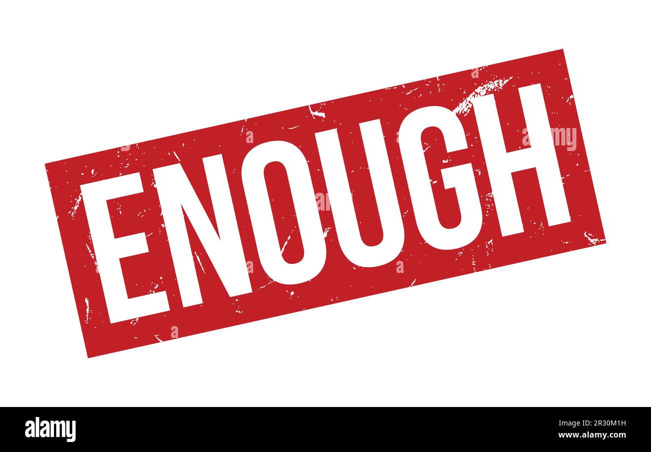 Enough Rubber Stamp Seal Vector Stock Vector Image & Art - Alamy