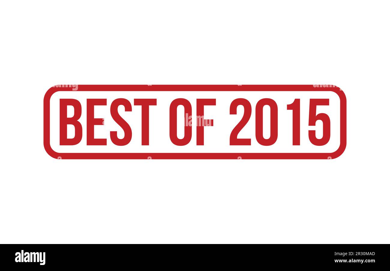 Red Best of 2015 Rubber Stamp Seal Vector Stock Vector Image & Art - Alamy