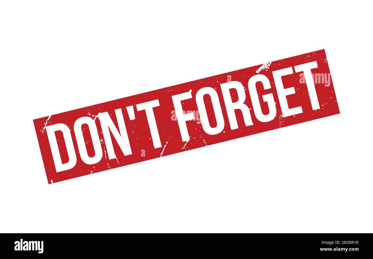 Dont forget text Cut Out Stock Images & Pictures - Alamy