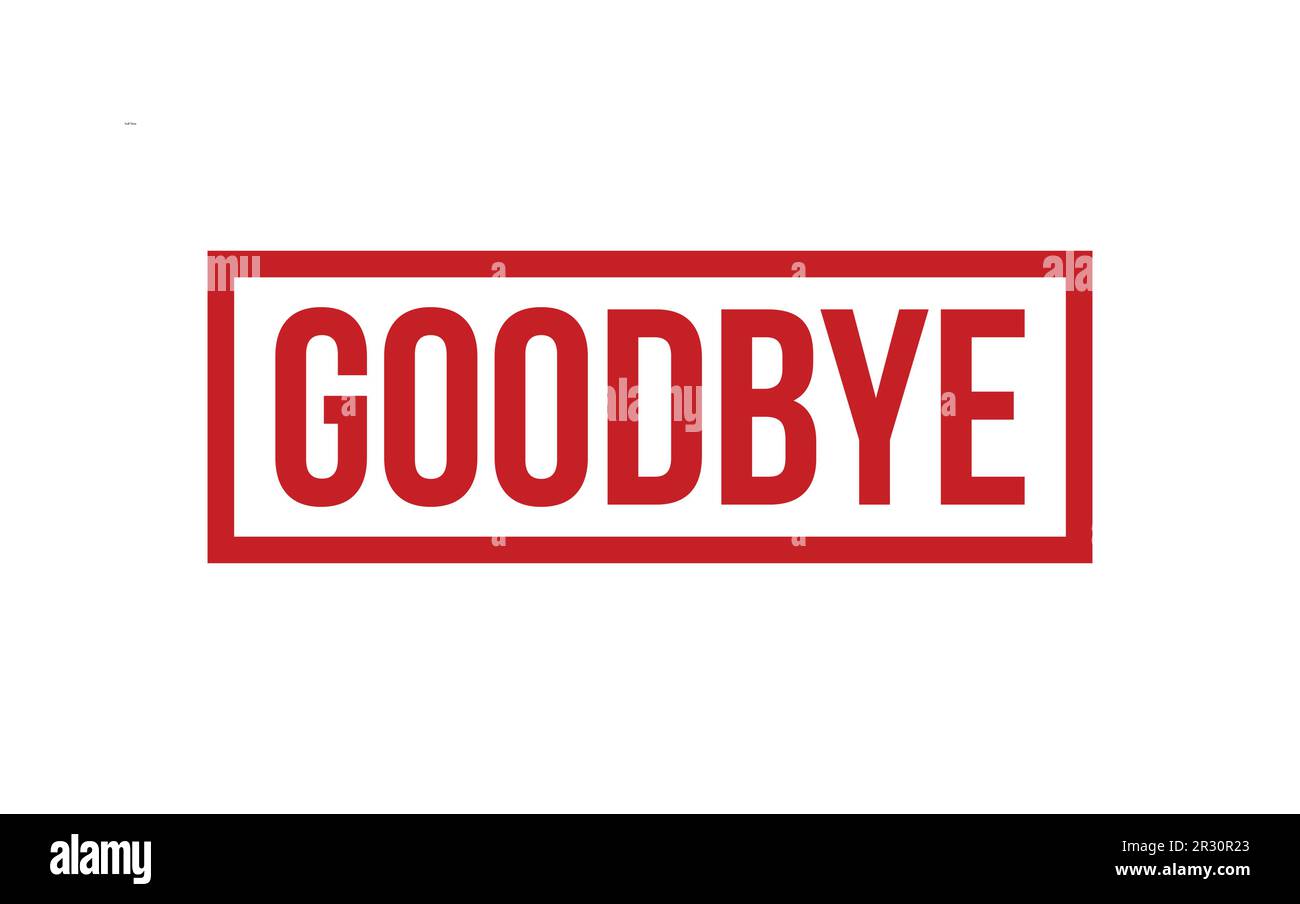 Goodbye Rubber Stamp Seal Vector Stock Vector Image & Art - Alamy