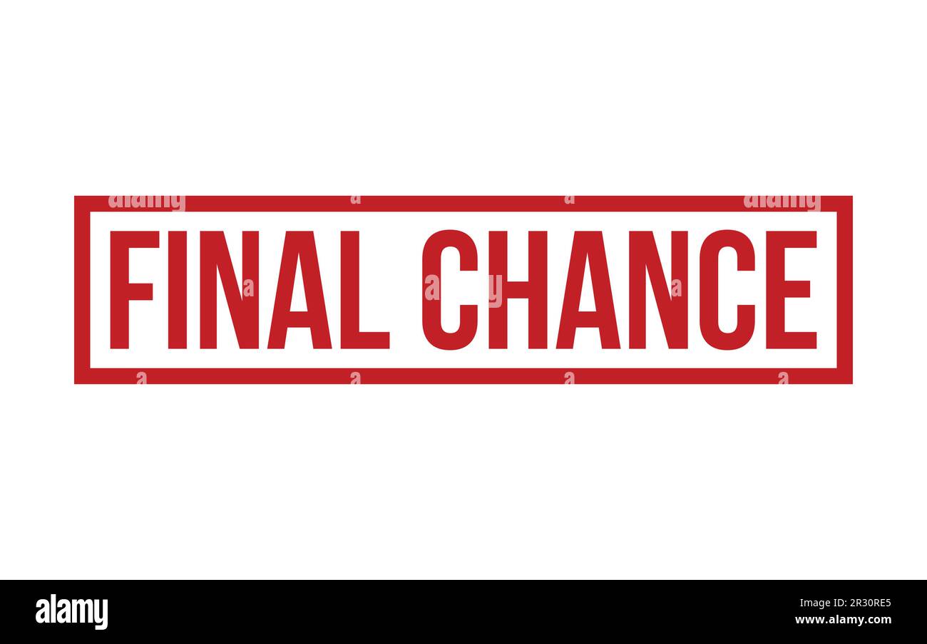 Final chance stamp hi-res stock photography and images - Alamy