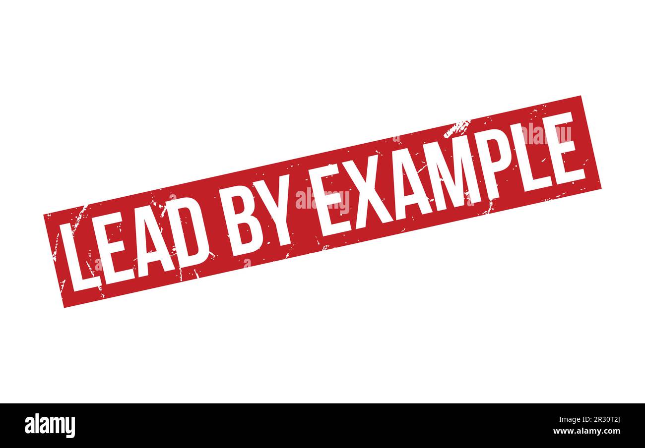 Red Lead by Example Rubber Stamp Seal Vector Stock Vector Image & Art ...