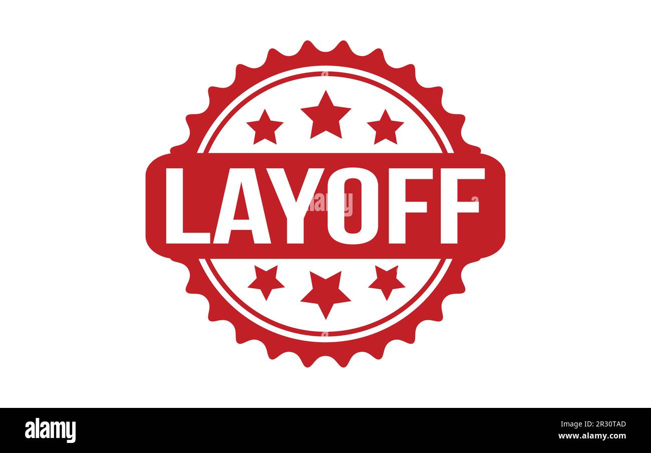 Layoff stamp hi-res stock photography and images - Alamy Layoff stamp hi-res stock photography and images - Alamy