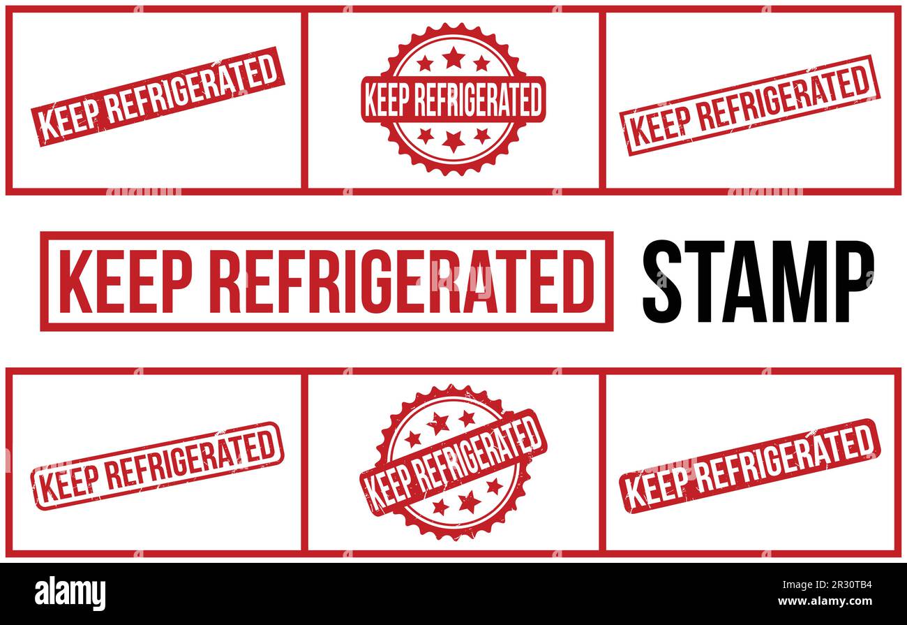 Keep Refrigerated rubber grunge stamp set vector Stock Vector Image ...