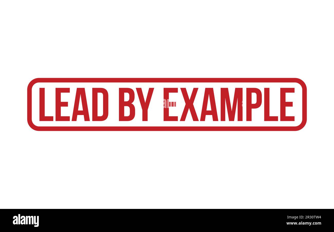 Lead by example stamp hi-res stock photography and images - Alamy