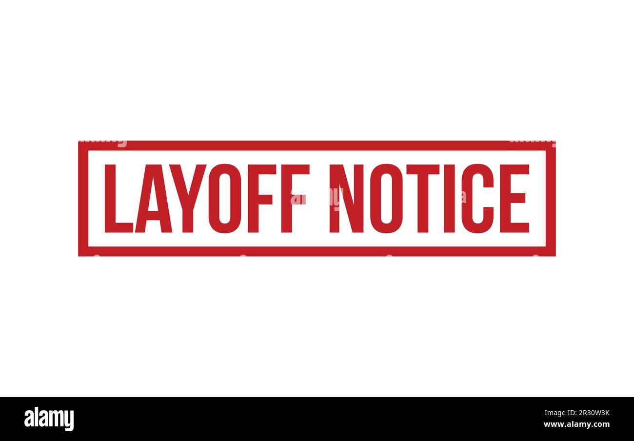 Red Layoff Notice Rubber Stamp Seal Vector Stock Vector Image & Art - Alamy