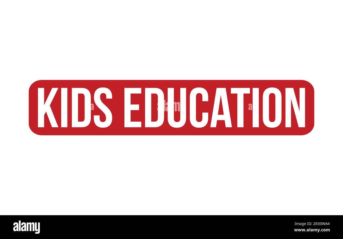 Kids Education Rubber Stamp Seal Vector Stock Vector Image & Art - Alamy
